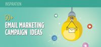 50+ Email Marketing Campaign Ideas You Can Start Realizing Today