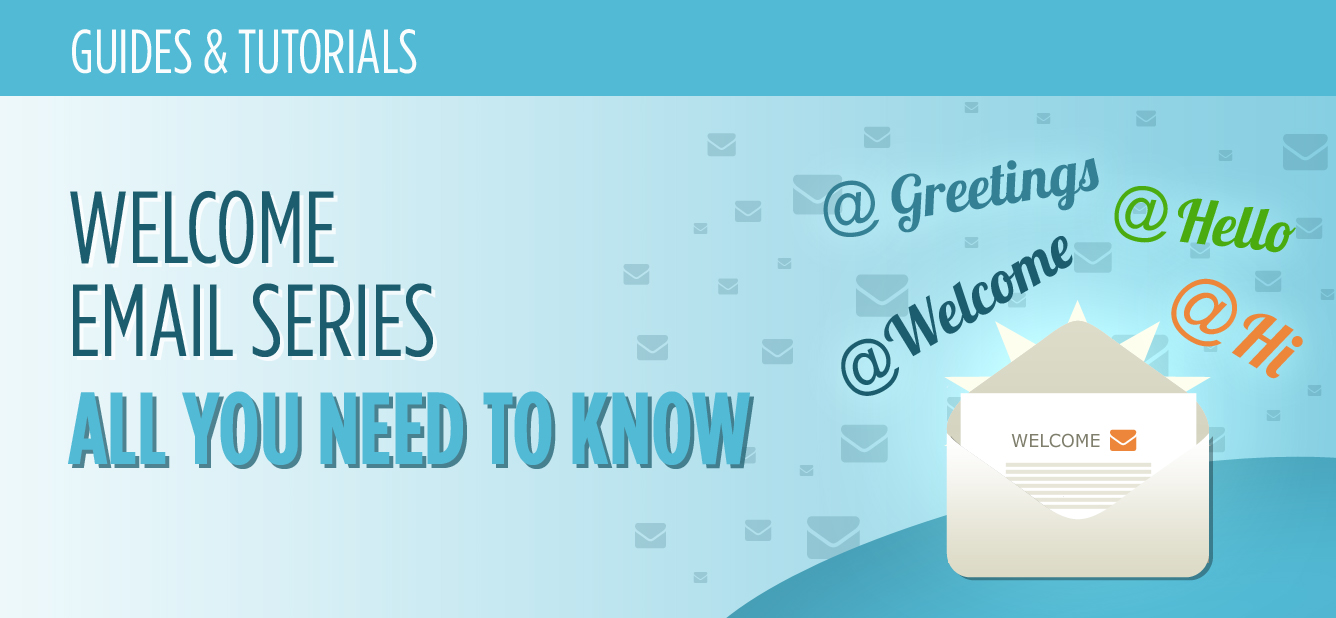 Welcome Email Series - All You Need To Know - MailBakery