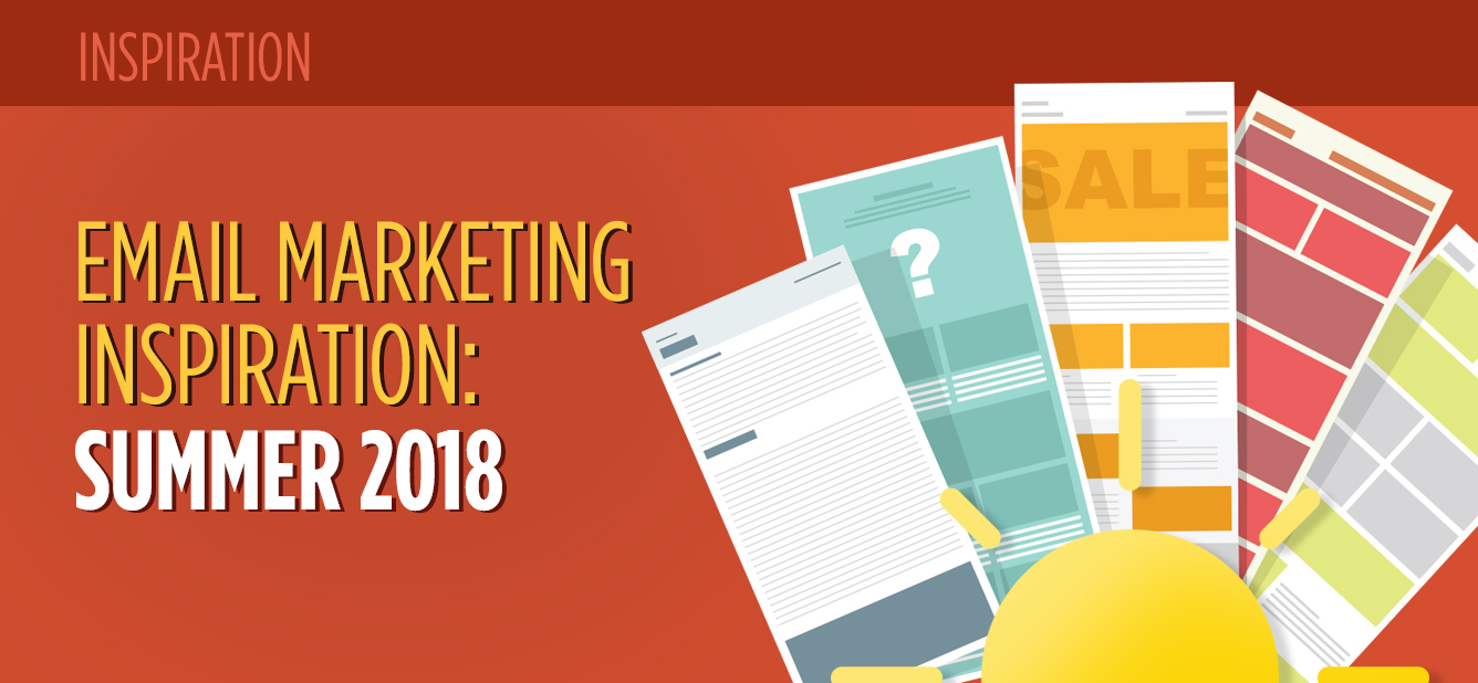 Email Marketing Inspiration: Summer 2018 - MailBakery