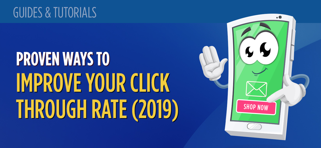 Proven Ways to Improve your Click Through Rate (2019) - MailBakery