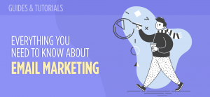 Everything You Need to Know About Email Marketing - MailBakery