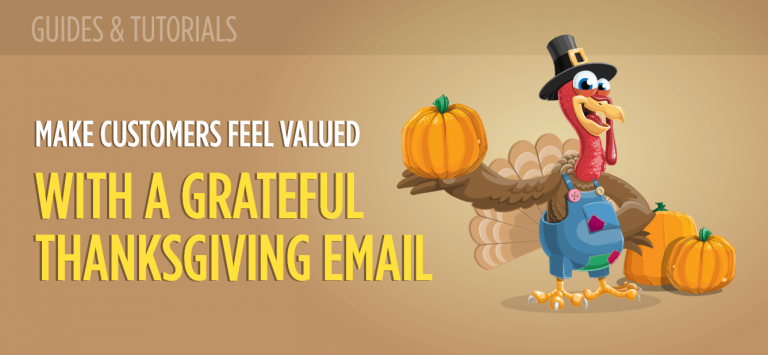 Make Customers Feel Valued with a Grateful Thanksgiving Email - MailBakery