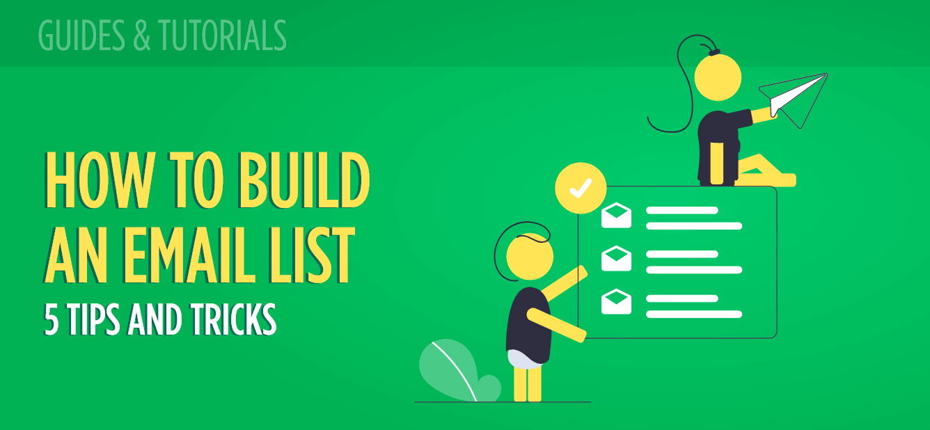 How to Build an Email List: 5 Tips and Tricks - MailBakery